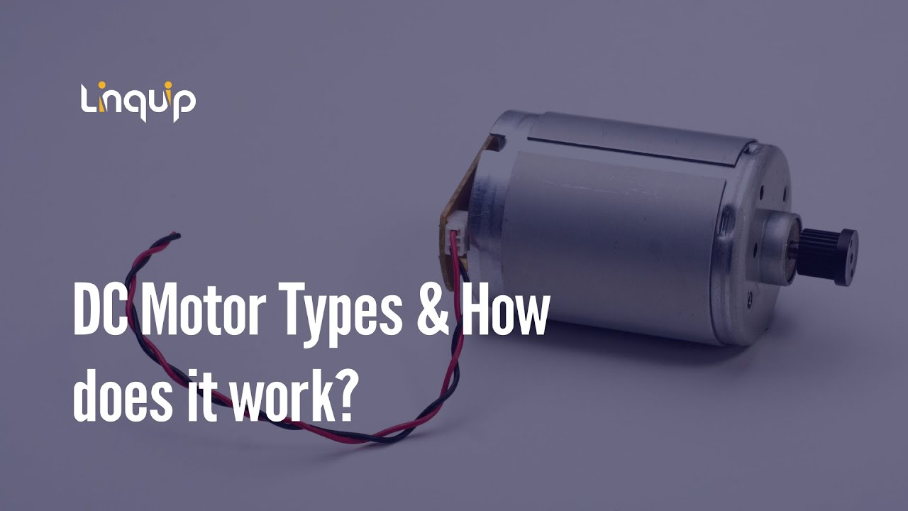 DC Motor Types & How does it work? - YouTube
