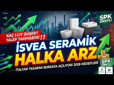 İSVEA SERAMİK HALKA ARZ İNCELEME! | Kaç Lot Verir, Ne Zaman Talep Toplayacak?