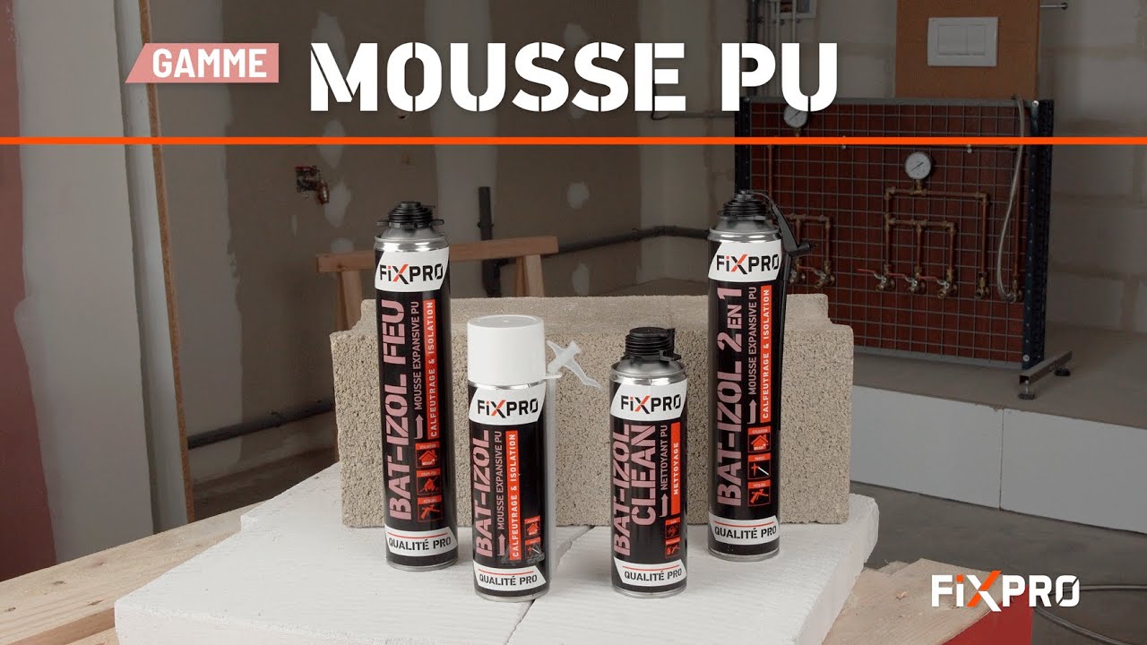 Bat-Izol, la gamme de mousses PU FIXPRO - YouTube