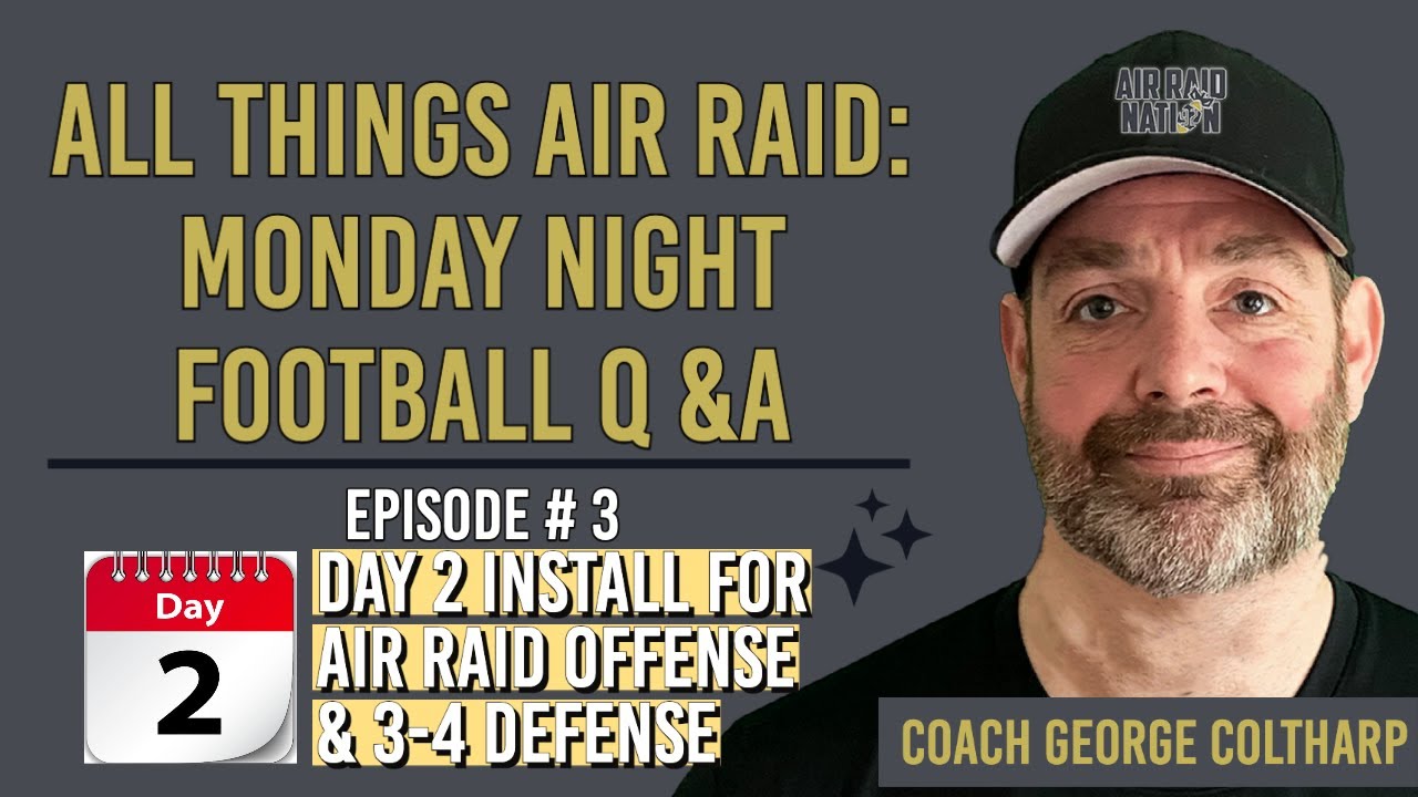 Monday Night Football Q & A: Day 2 Install for Air Raid Offense and 3-4 ...