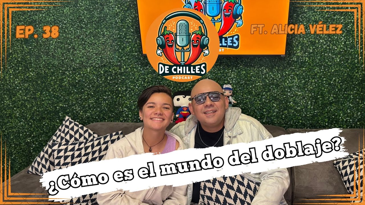 Ep. 38: ¿Cómo es el mundo del doblaje? ft. Alicia Vélez - YouTube