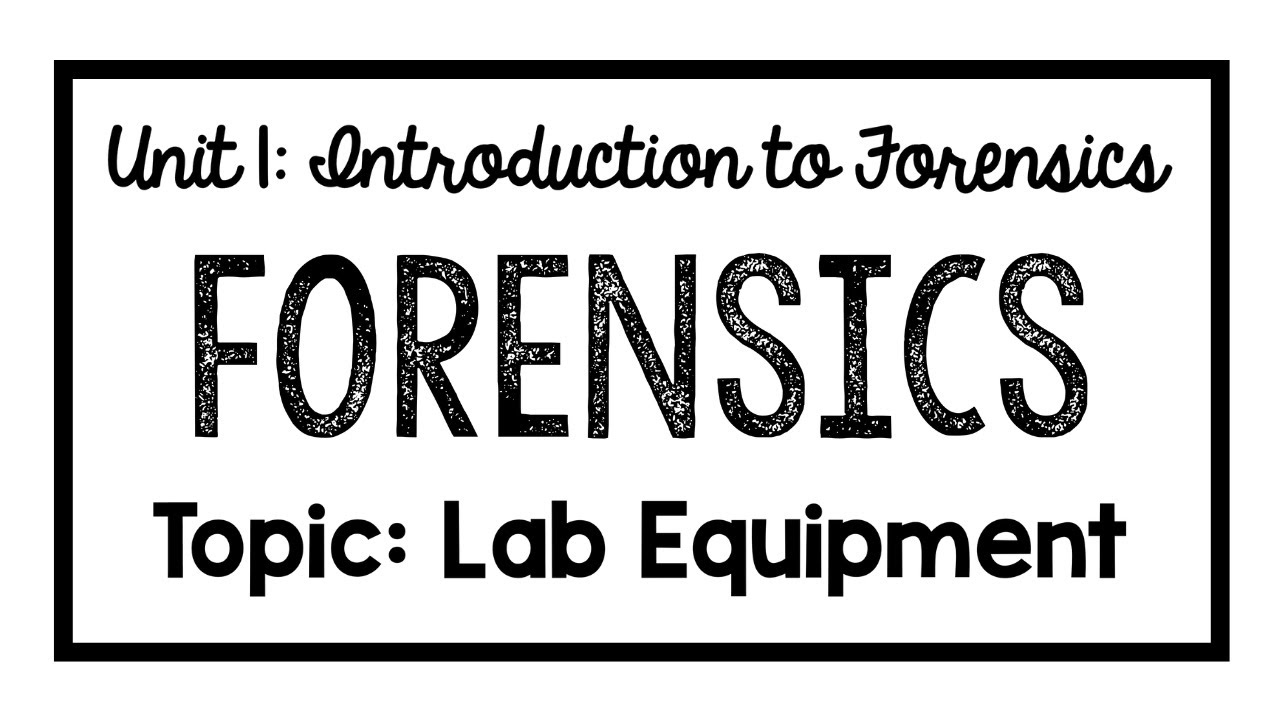 Forensics Lesson: Lab Equipment (updated) - YouTube