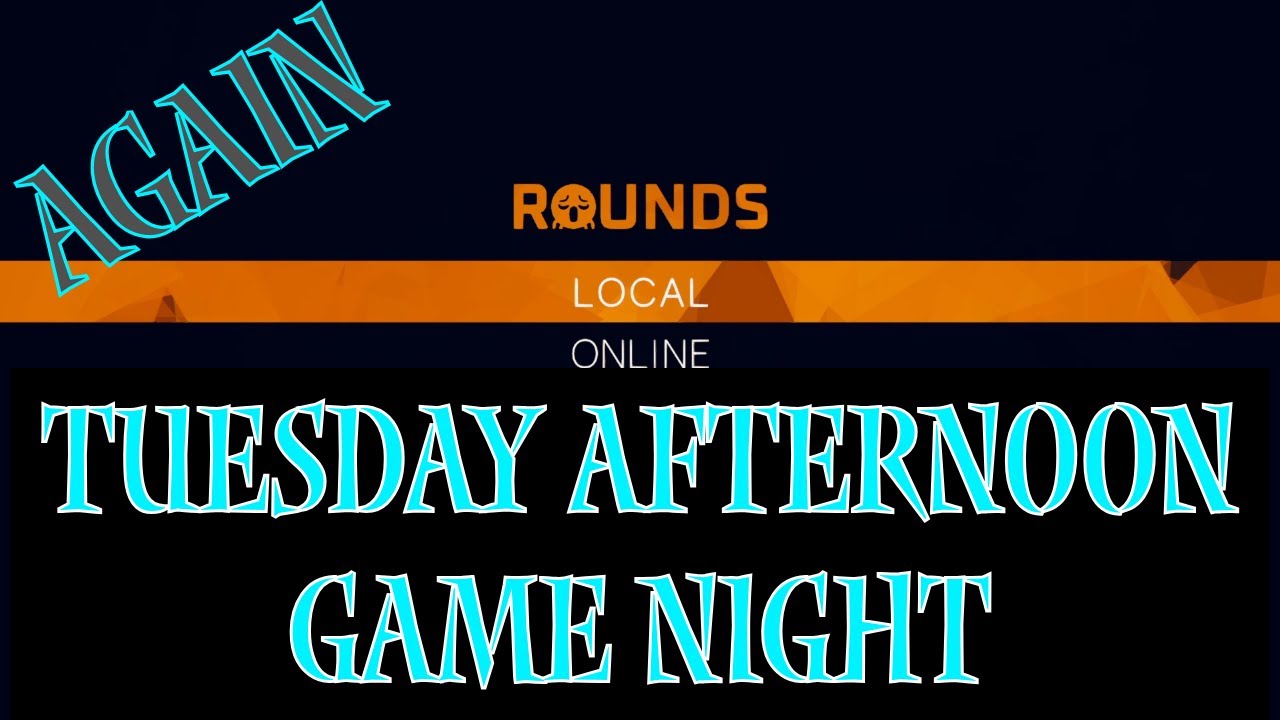 Tuesday Afternoon Game Night: Rounds Again - YouTube