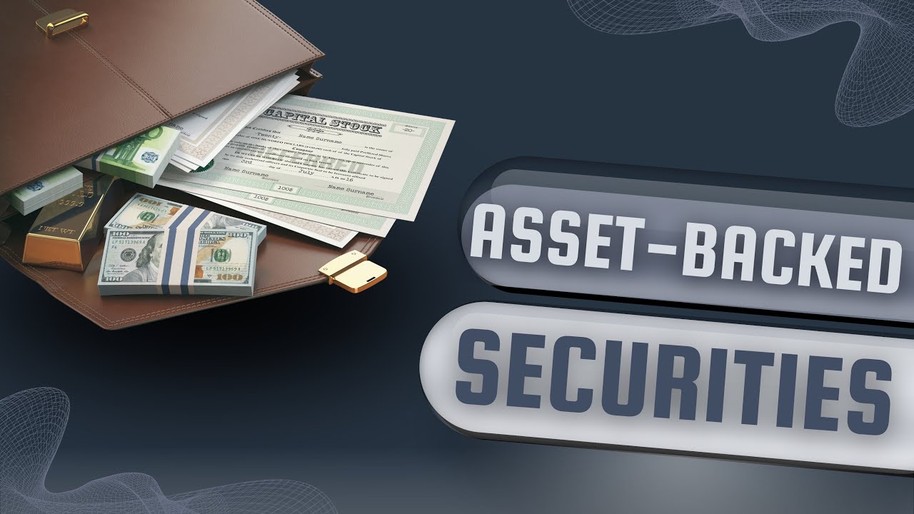 What are Asset-backed Securities? How do they relate to financial ...