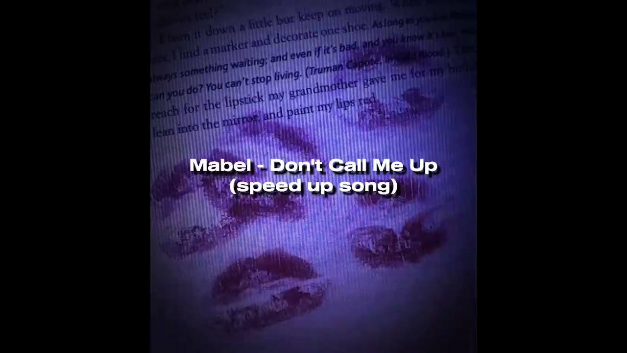 Mabel - Don't Call Me Up (speed up song) - YouTube