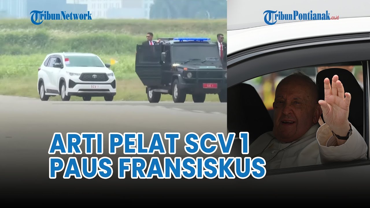 Arti Pelat SCV 1 yang Dipakai Mobil Paus Fransiskus di Indonesia - YouTube