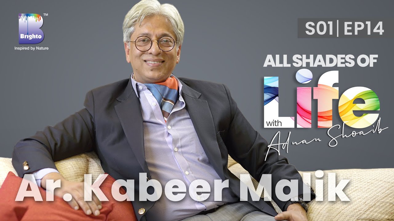 All Shades of Life with Ar. Kabeer Malik | SE01 | EP14 - YouTube