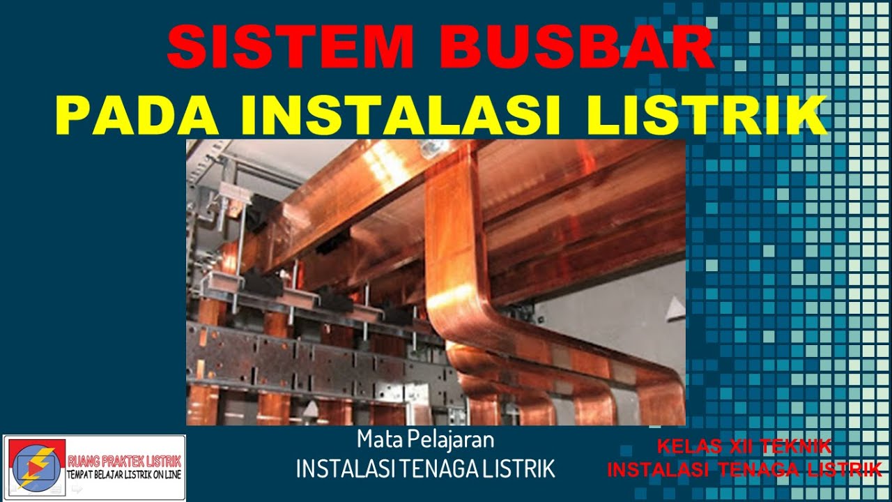 SISTEM BUSBAR PADA INSTALASI LISTRIK - YouTube