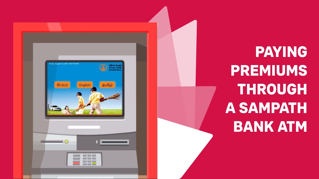 Paying Premiums is Fast, Easy and Convenient - Sampath Bank ATM - YouTube