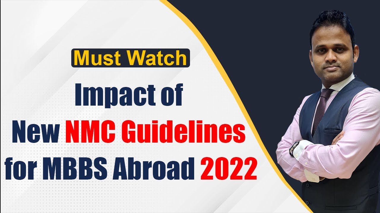 Impact Of New NMC Guidelines For MBBS Abroad 2022 II MBBS Abroad 2022 impact-of-new-nmc-guidelines-for-mbbs-abroad-2022-ii-mbbs-abroad-2022