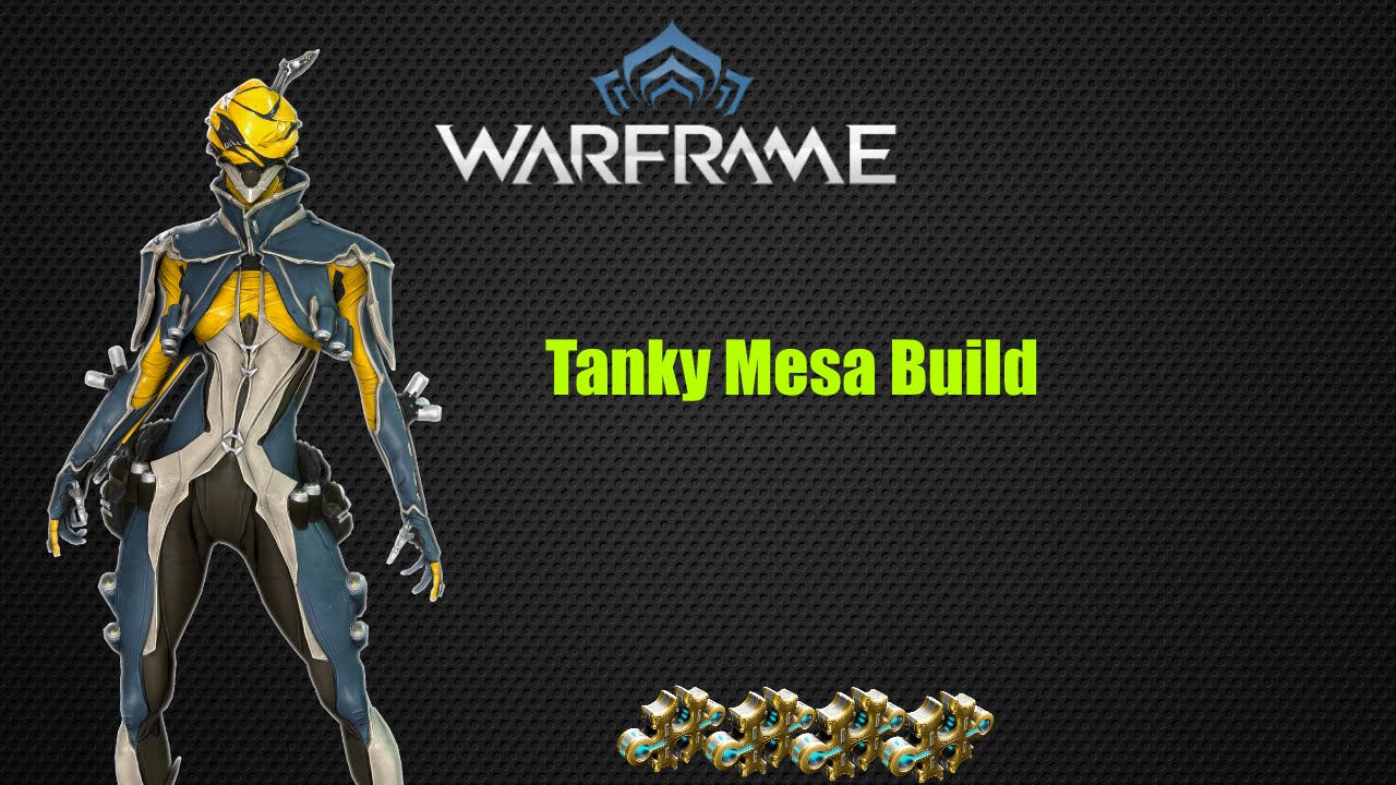 Warframe Tanky Mesa Build 2016 - YouTube