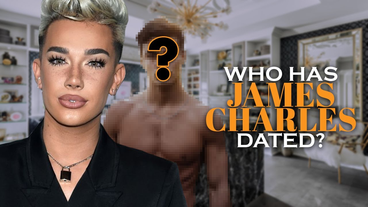 James Charles' Boyfriends List (UNTIL 2021) - YouTube