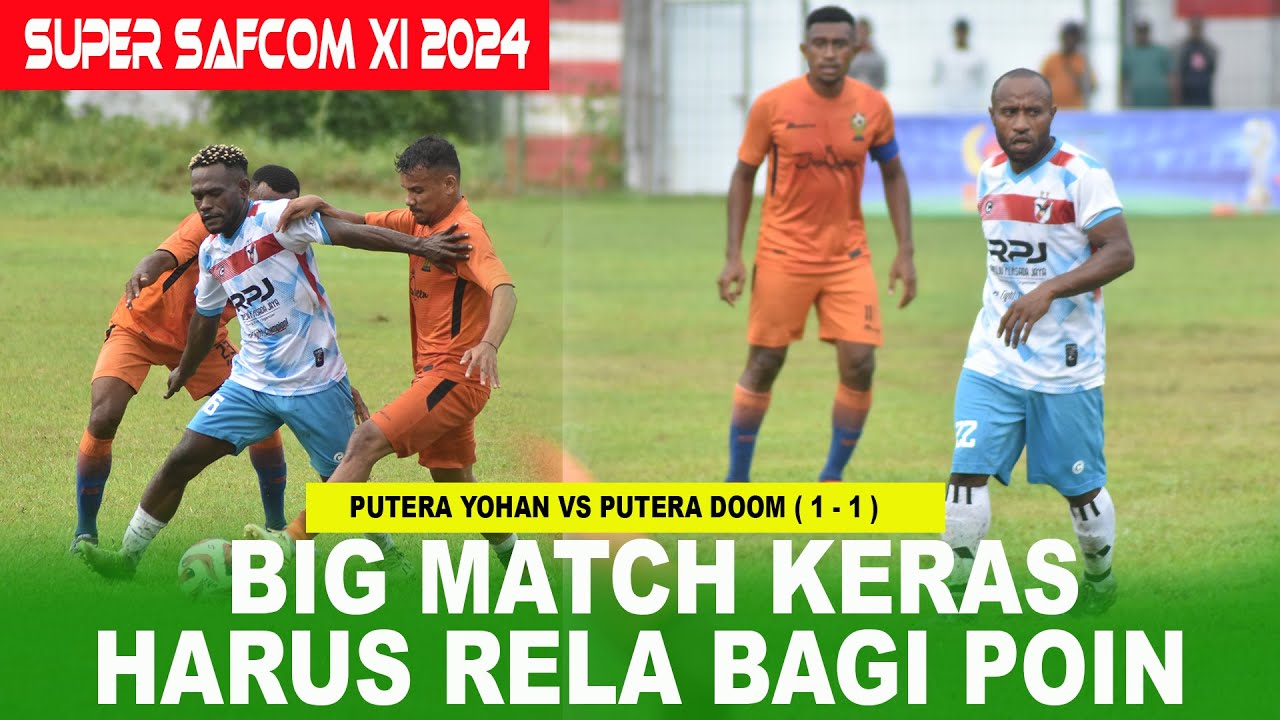 Big Match Keras Putera Yohan vs Putera Doom ( 1-1 ) Super Safcom XI ...