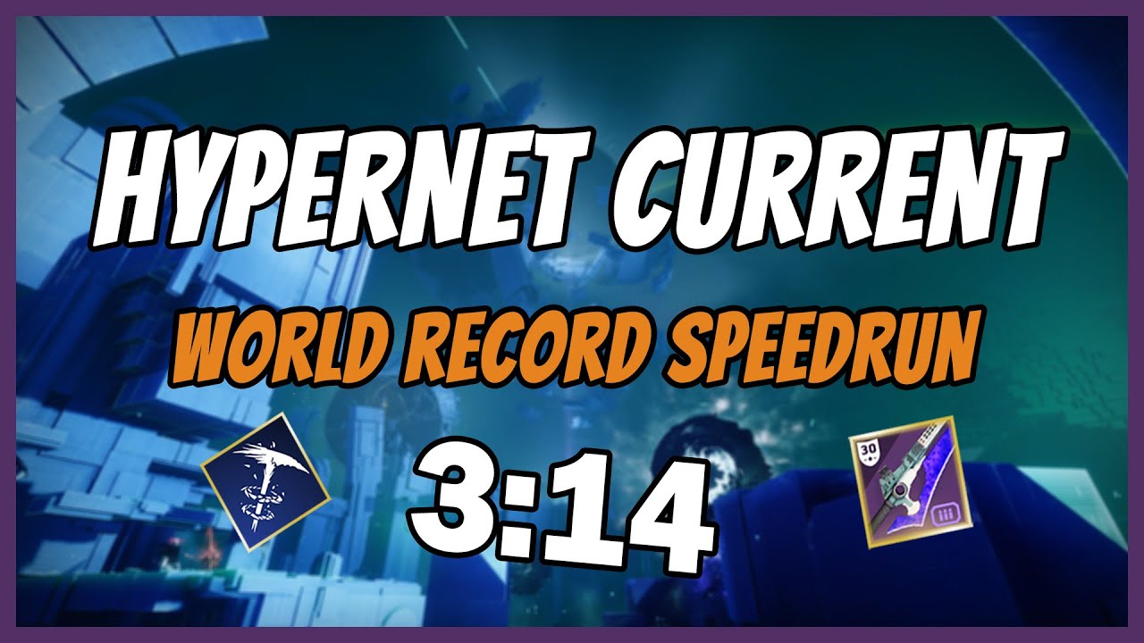 Destiny 2: Hypernet Current Speedrun World Record [3:14] - YouTube