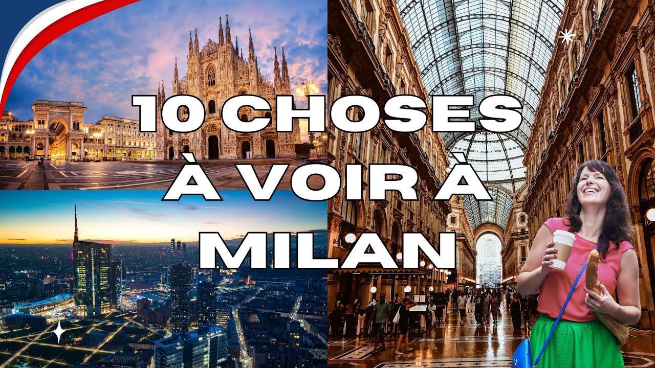 10 Choses à voir à MILAN – GUIDE TOURISTIQUE - YouTube