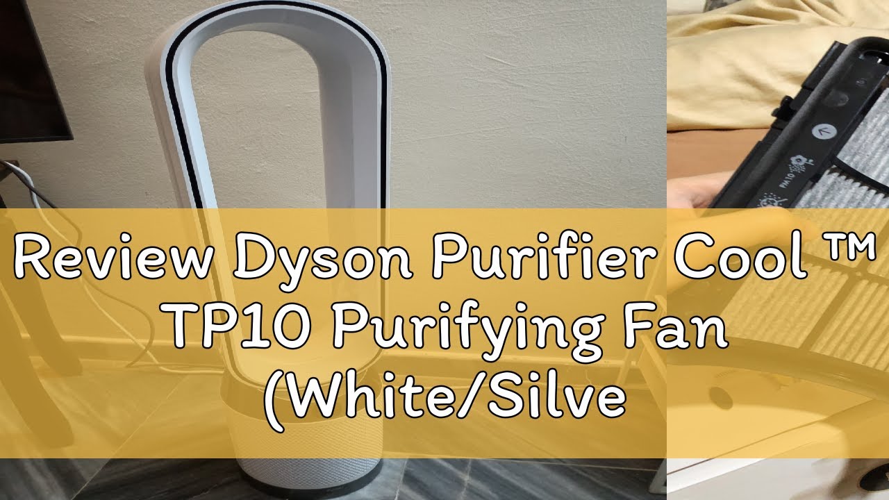 Review Dyson Purifier Cool ™ TP10 Purifying Fan (White/Silver) - YouTube