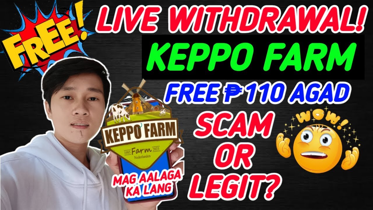 KEPPO FARM UPDATE 2023 | MAG LIVE WITHDRAWAL TAYU NGAYON | SCAM OR ...