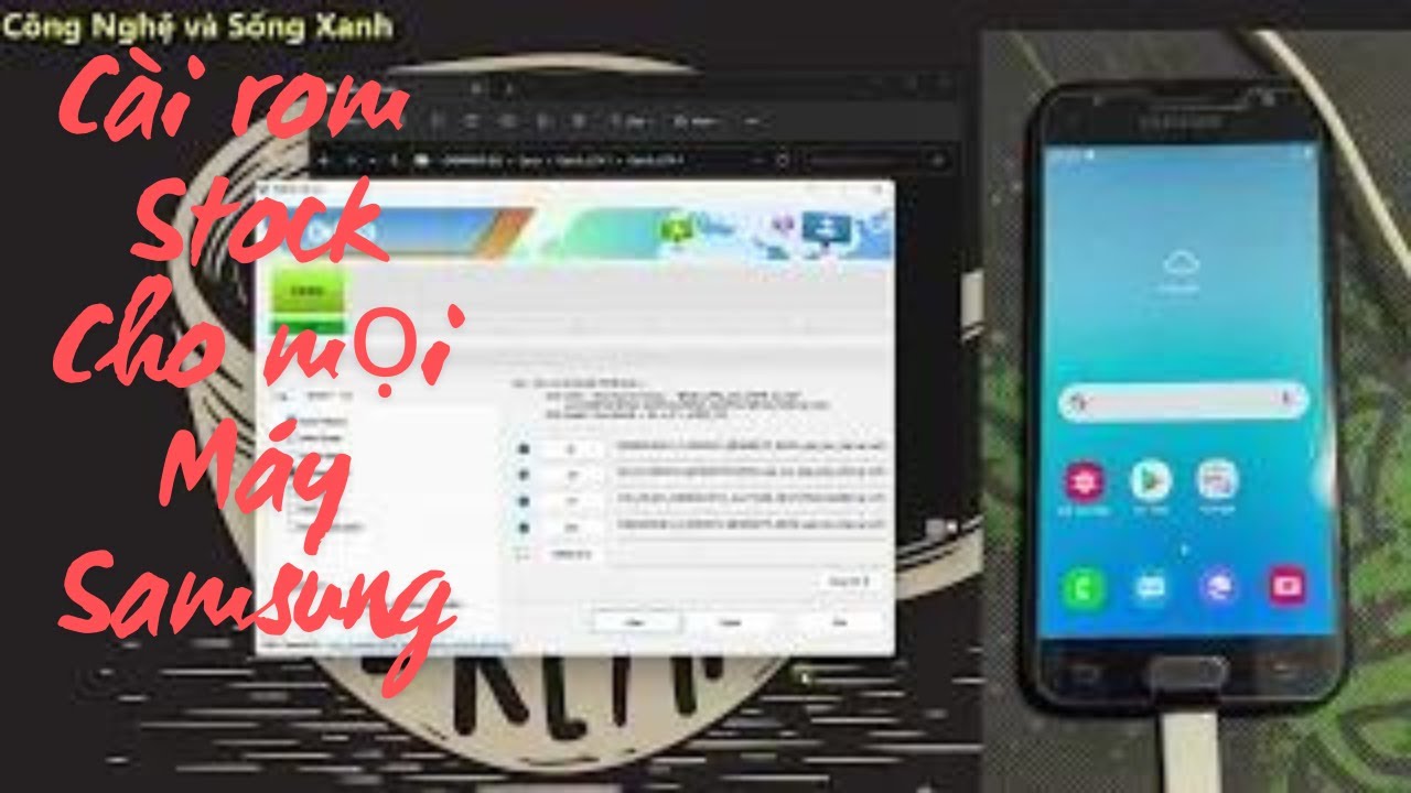 Cách cài rom gốc (stock) cho mọi máy Samsung chi tiết nhất - YouTube