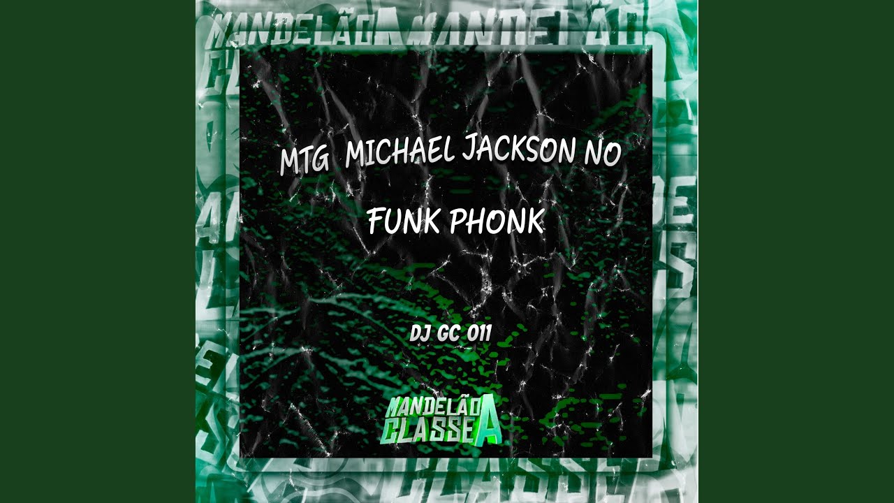 Mtg Michael Jackson no Funk Phonk - YouTube