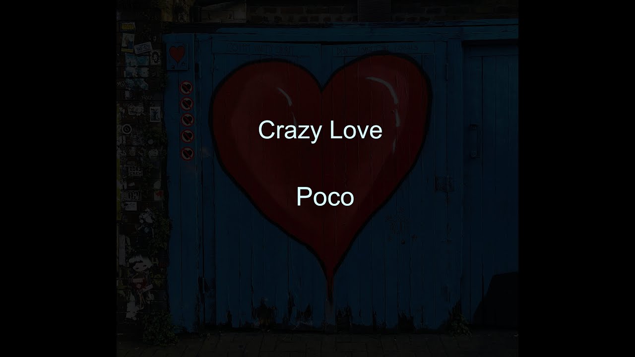 Crazy Love - Poco - with lyrics - YouTube