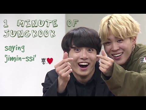 one minute of jungkook saying 'jimin-ssi'