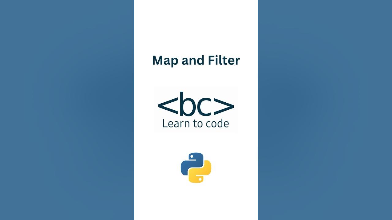 Understand When To Use Map And Filter In Python Coding Pythonprogramming Learnpython