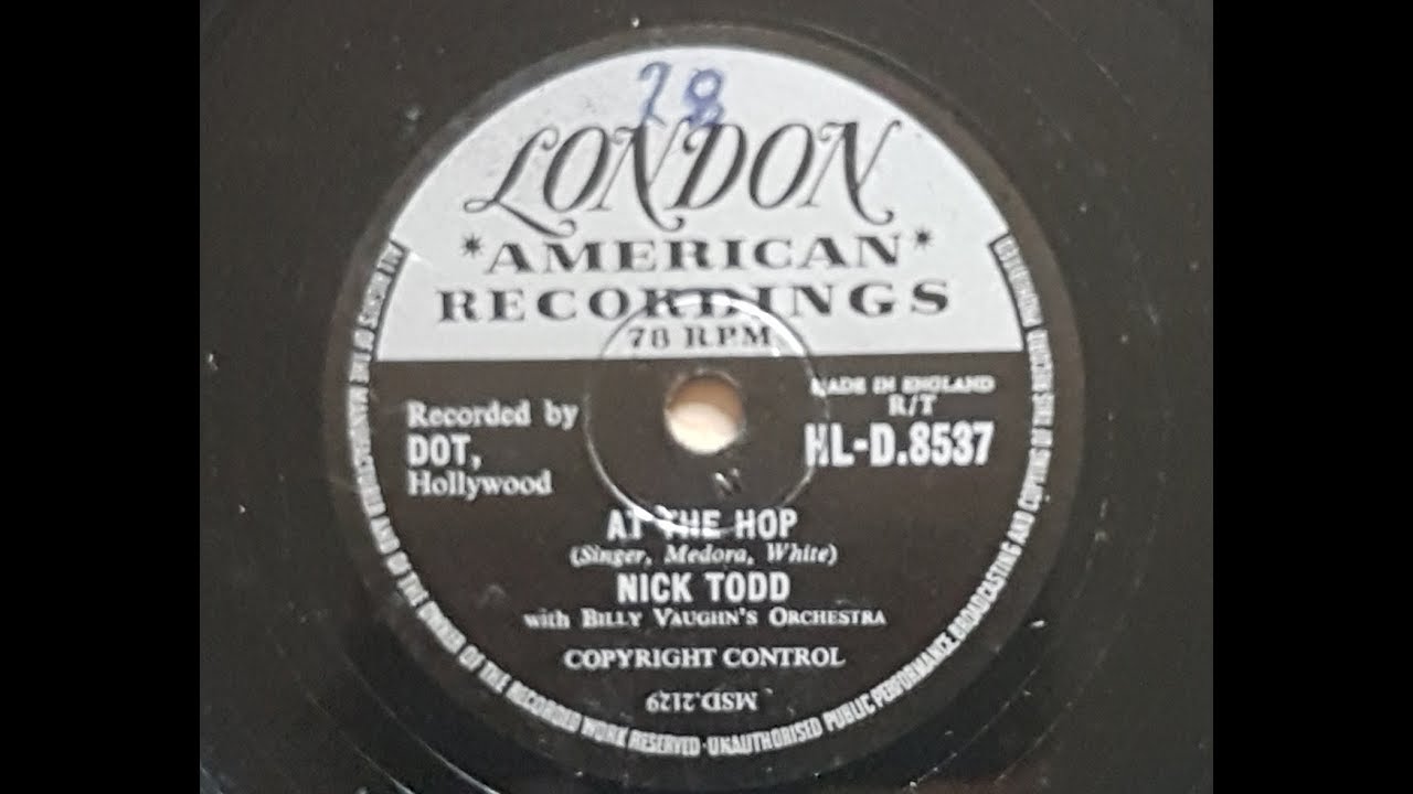 Nick Todd 'At The Hop' 1957 78 rpm - YouTube Music