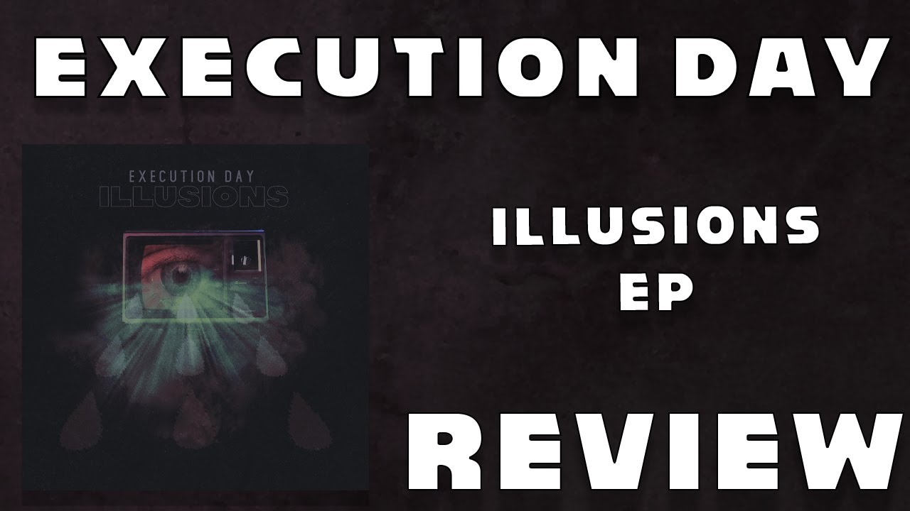 Execution Day - Illusions ALBUM REVIEW - YouTube