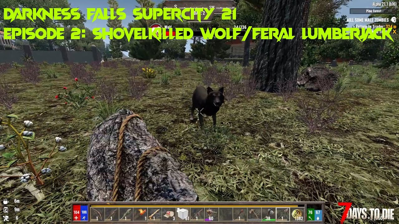 Darkness Falls Supercity 21 Ep 2 Shovelkilled Wolf and Feral Lumberjack ...