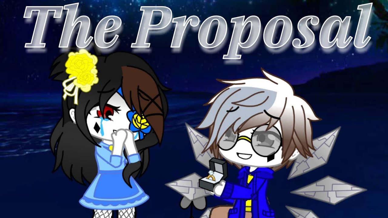 The Proposal || Gacha Club Skit {♡} - YouTube
