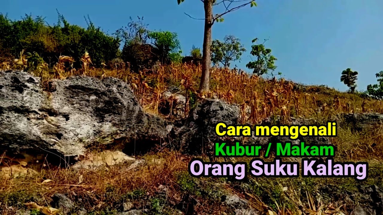 Cara mengenali Kubur dan Makam Orang Suku Jawa Kalang di Seputaran ...