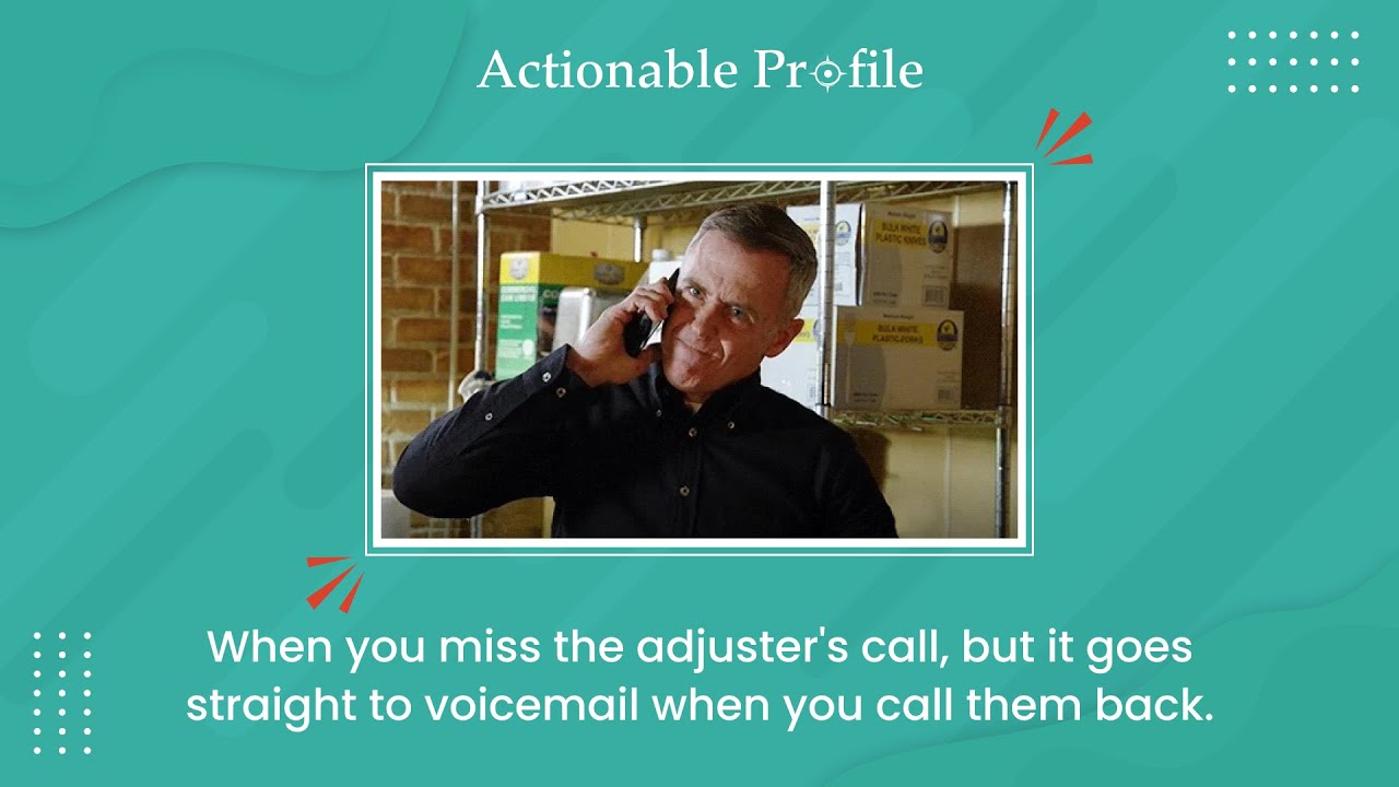 When you miss the adjusters call, but it goes right to voicemail when ...