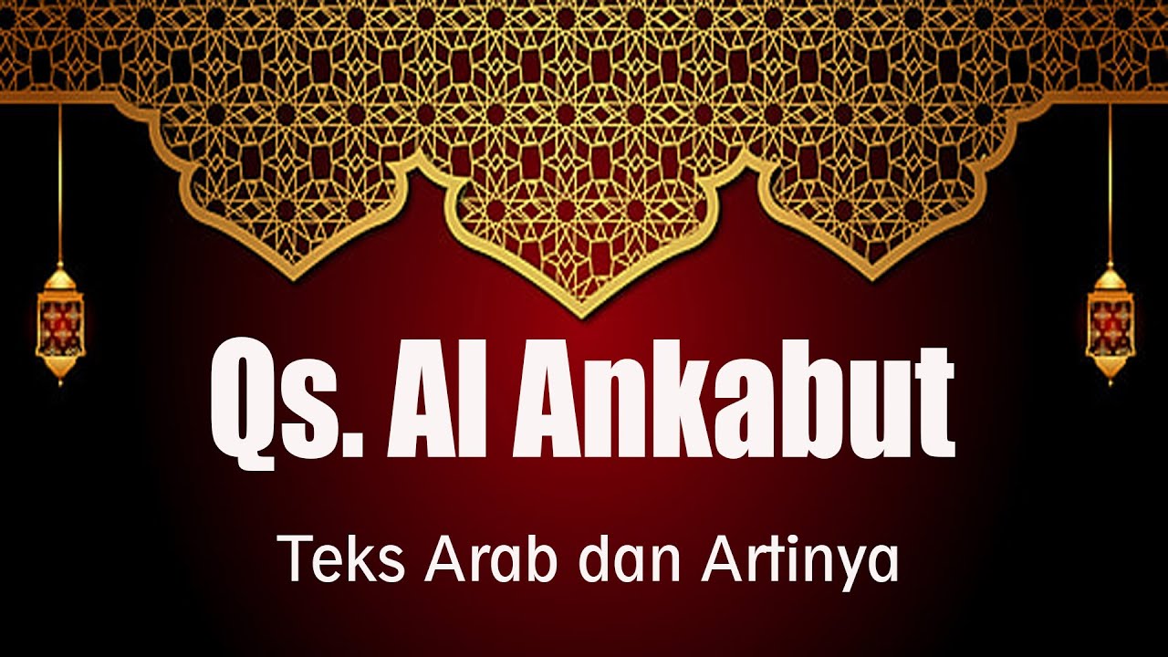 Surat Al Ankabut - 69 ayat ||Teks arab dan artinya - YouTube