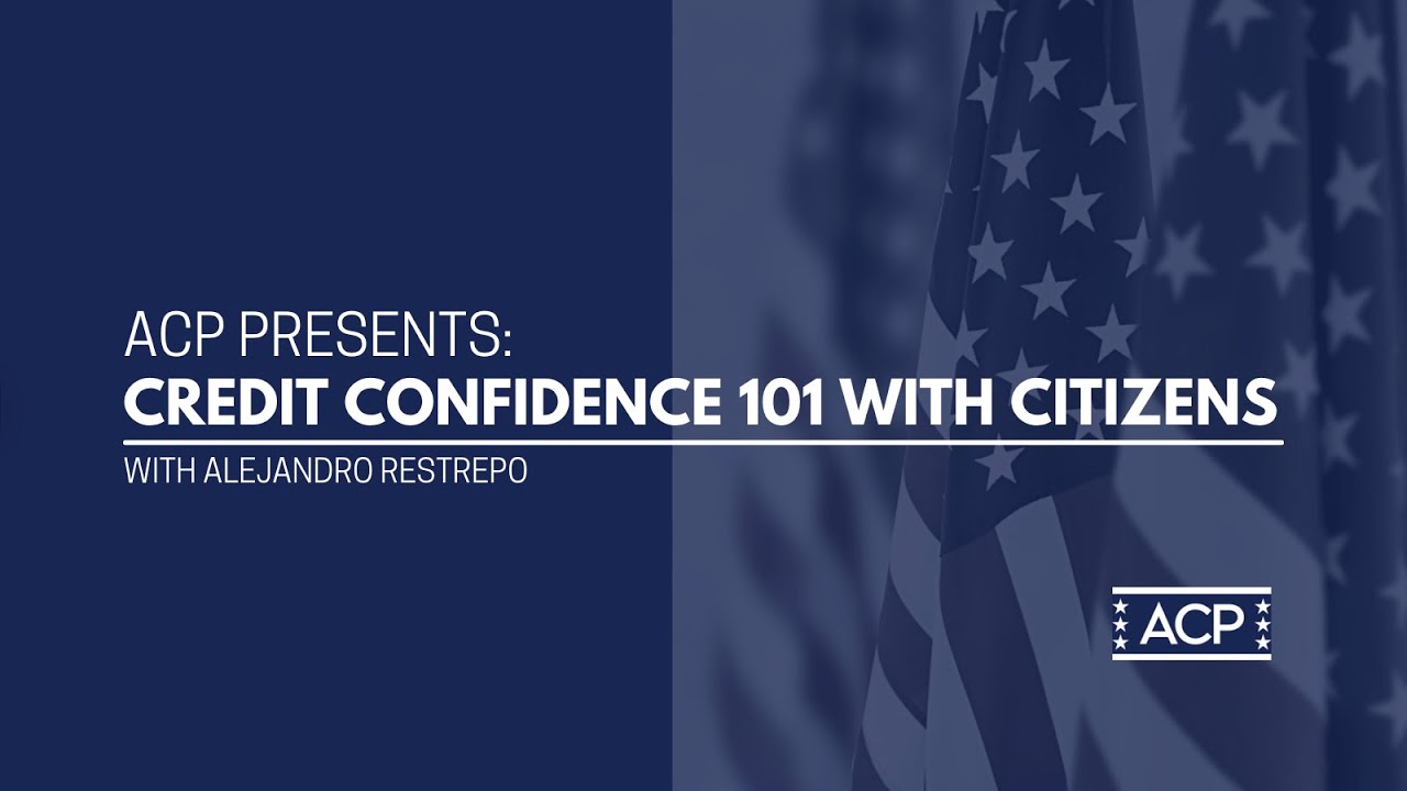 ACP Presents Credit Confidence 101 with Citizens - YouTube