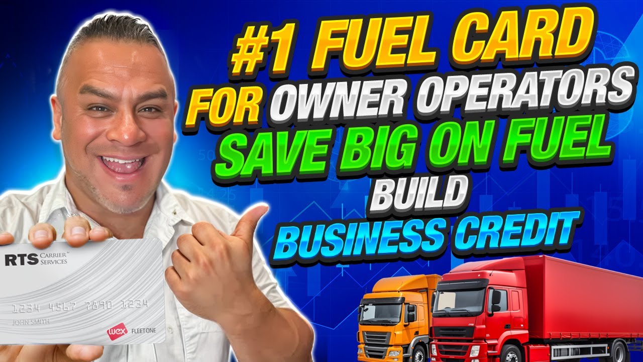 Best Fuel Card for Owner Operators | Save BIG on Fuel | Build Business ...