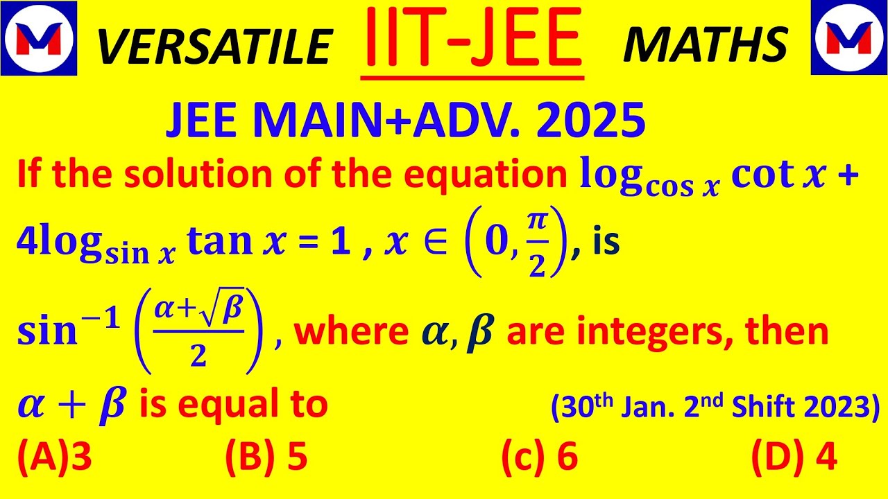 IIT-JEE 2025-NICE AND CONCEPTUAL PROBLEM OF TRIGONOMETRY & LOG PYQS # ...