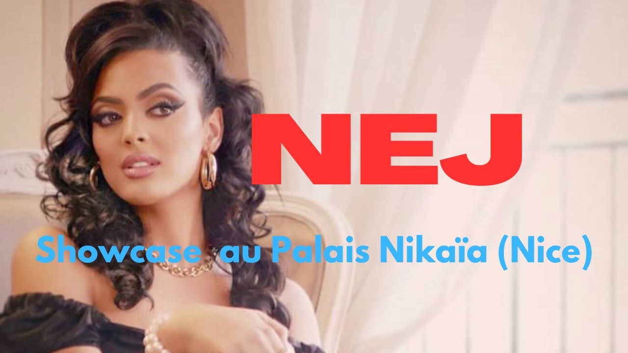 NEJ’ - Showcase au Palais Nikaïa (Nice) - YouTube