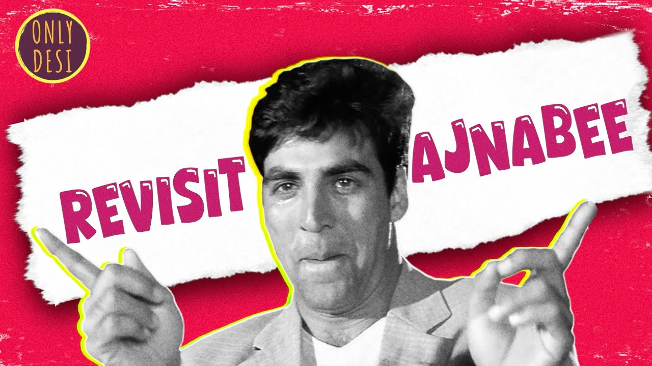 Ajnabee : The Revisit - YouTube