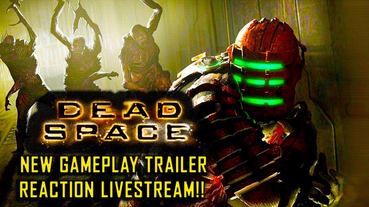 Dead Space NEW TRAILER LIVE REACTION! Come watch with me! - YouTube