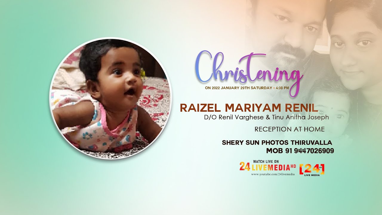 Christening| Raizel Mariyam Renil D/O Renil Varghese & Tinu Anitha ...