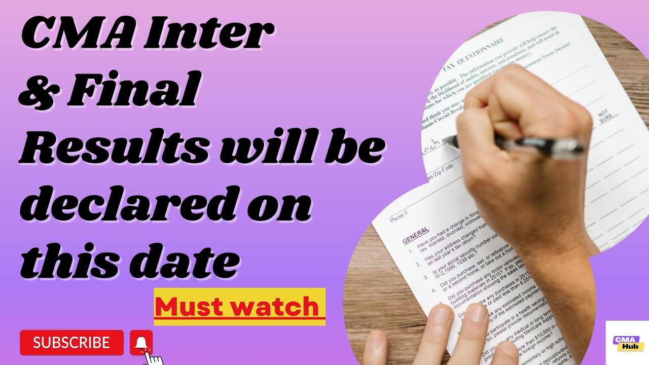 CMA Inter & Final Results Timing | Must Watch | ICMAI Dec 23 Exams ...