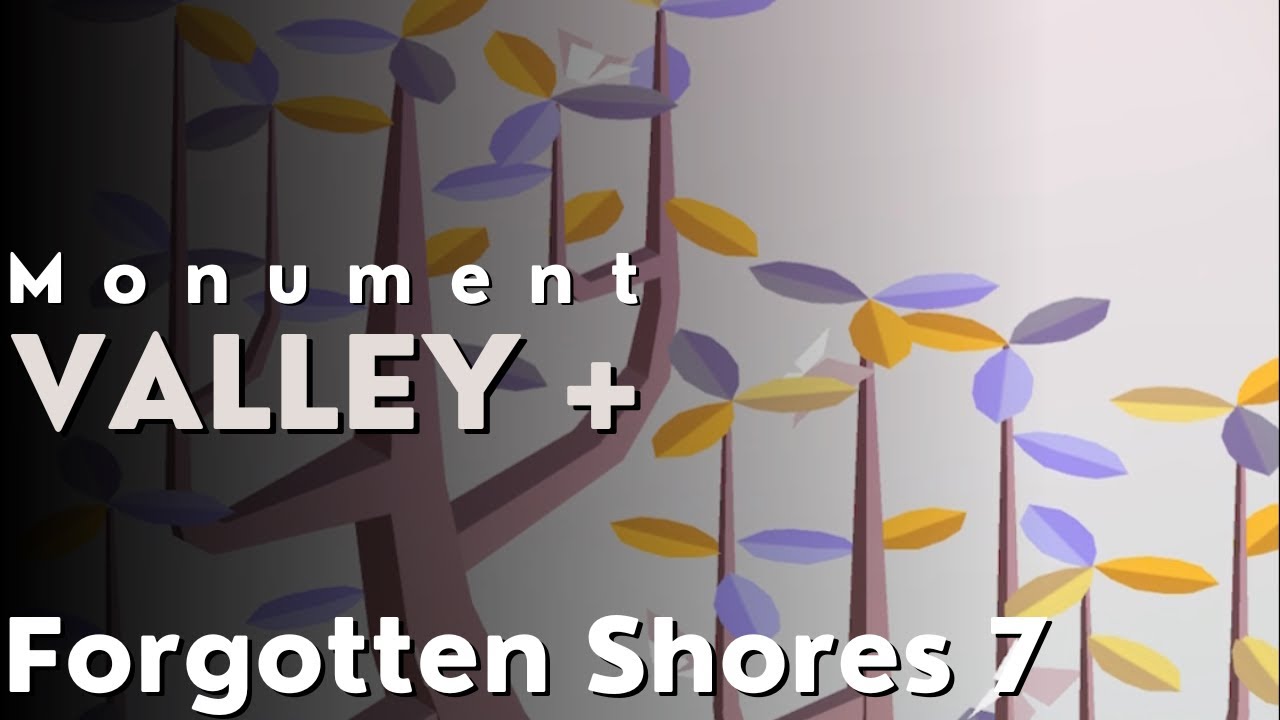 Petualangan Visual Unik di - Monument Valley Forgotten Shores Part 7 ...