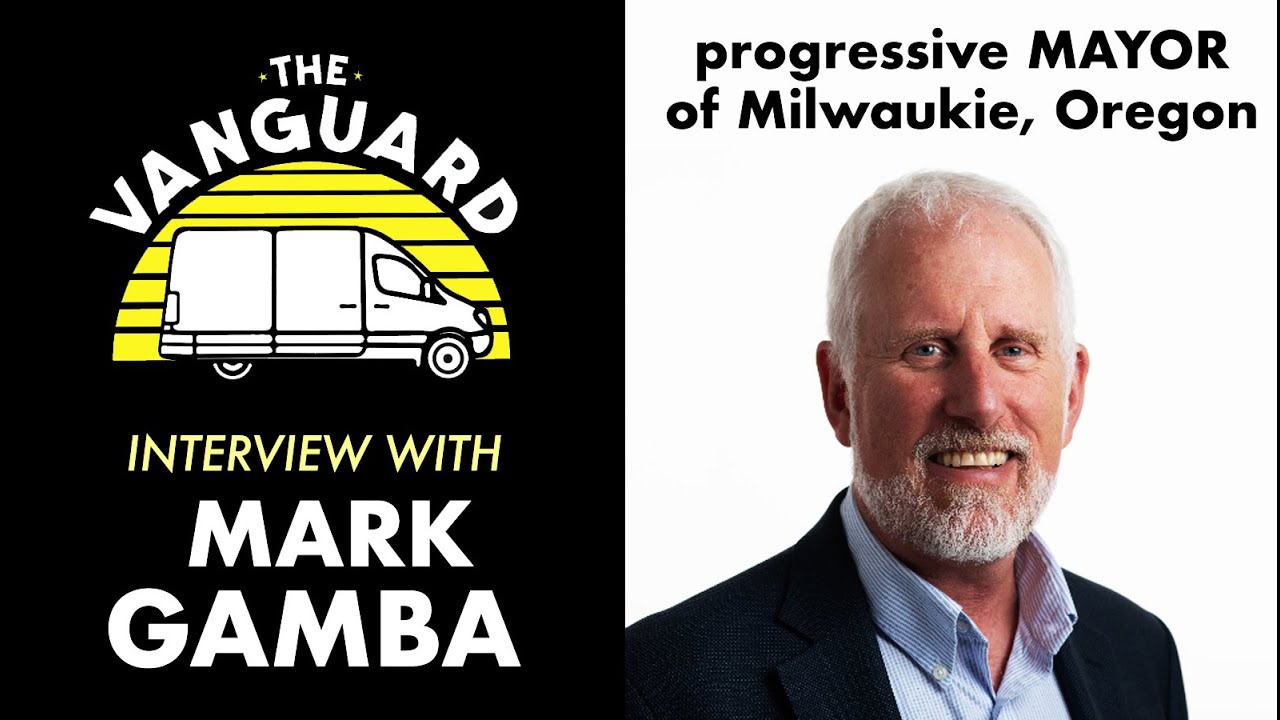 The Progressive Mayor of Milwaukie, Oregon - Mark Gamba interview - YouTube