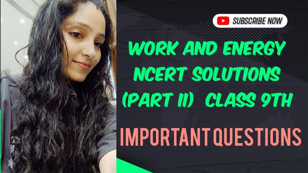 Everything You Need to Know work and energy class 9th|Work & Energy ...