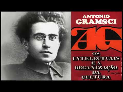Os Intelectuais e a Organização da Cultura - Antonio Gramsci. - YouTube