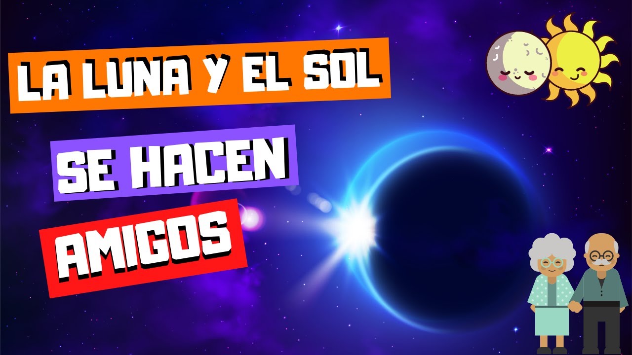 Cuento Infantil Eclipse: El sol y la luna se hacen amigos - Cuentos ...