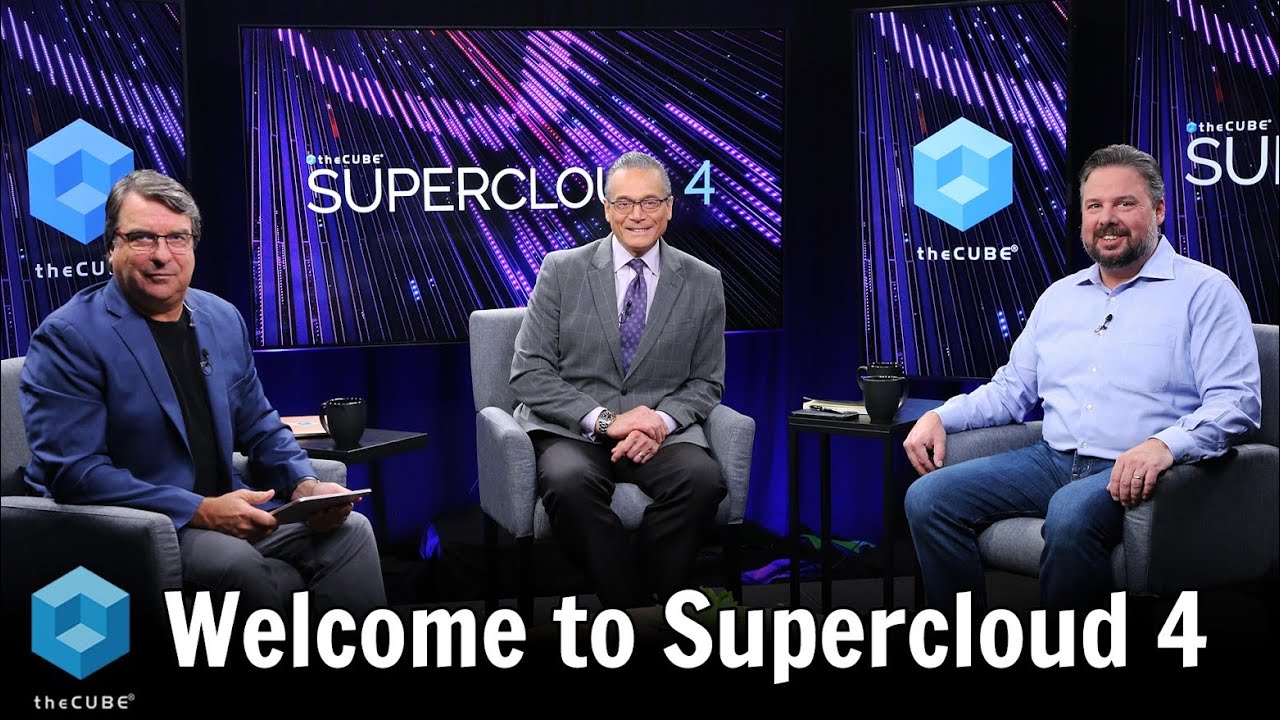 Welcome to Supercloud 4 | Supercloud 4 - YouTube