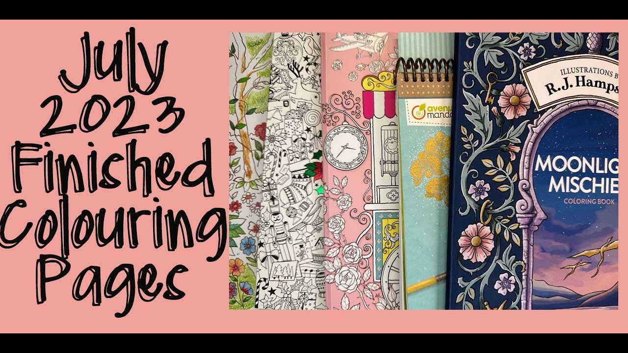 July 2023 Finished Adult Colouring Pages | Adult Colouring | Adult ...