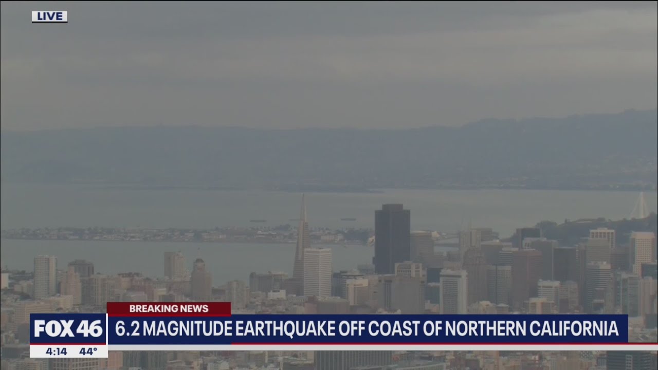 Magnitude 6.2 earthquake strikes off Northern California coast: USGS ...