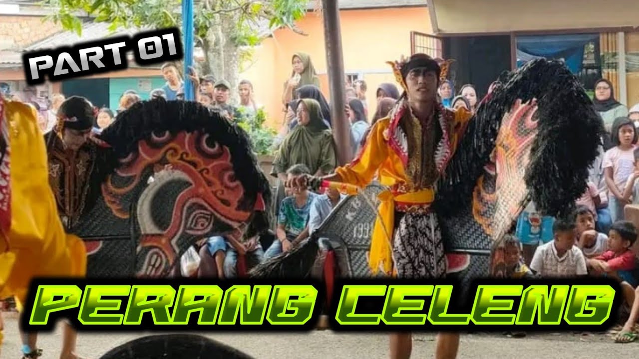 PERANG CELENG || PART 01 || KBNR LIVE BEDENG KAUMAN RD.PJKA - YouTube